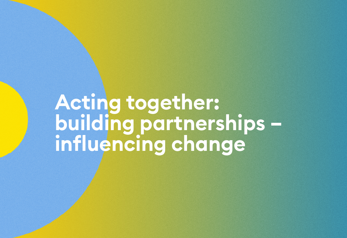 Acting together: building partnerships - influencing change - ANTS